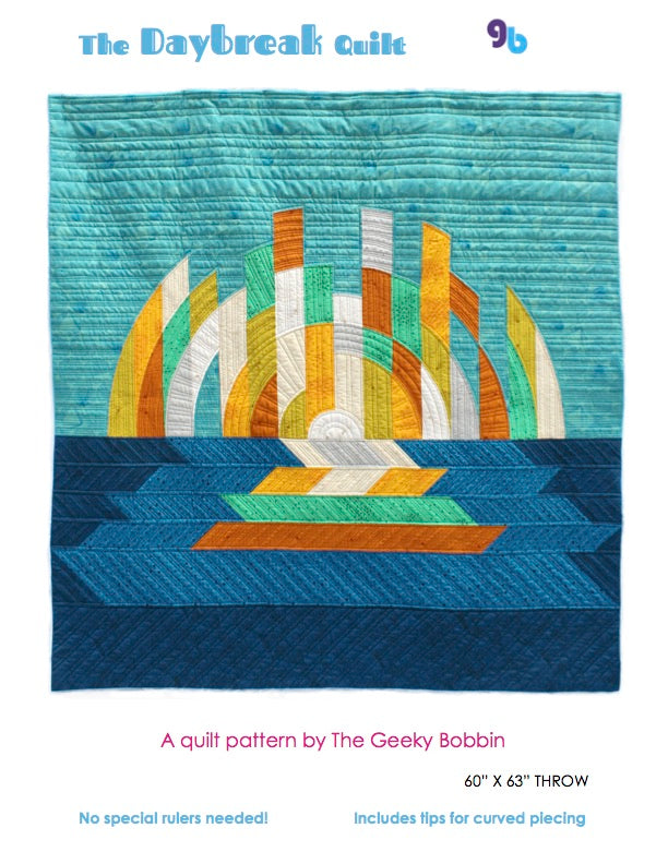 Daybreak Quilt Pattern by Geeky Bobbin – the geeky bobbin